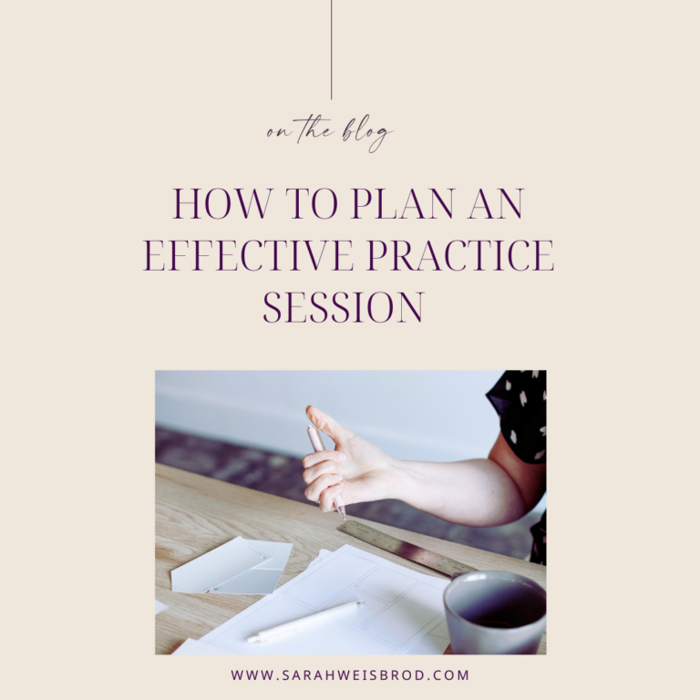 How to Organize an Effective Practice Session - Blog from Sarah ...