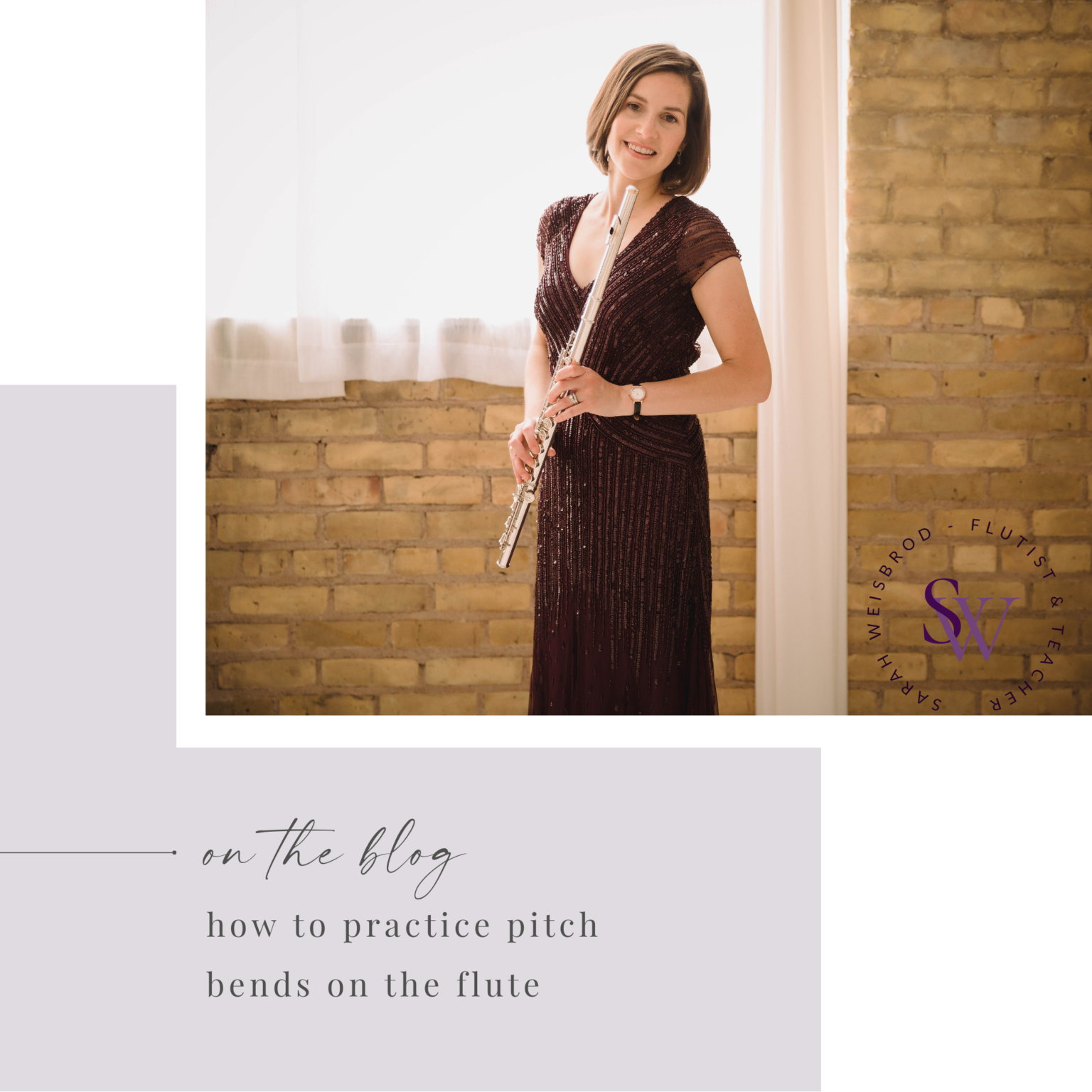 How to Practice Pitch Bends on the Flute - Blog from Sarah Weisbrod ...